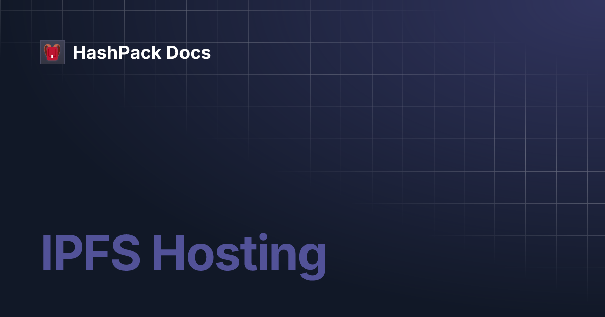 IPFS Hosting | HashPack Docs