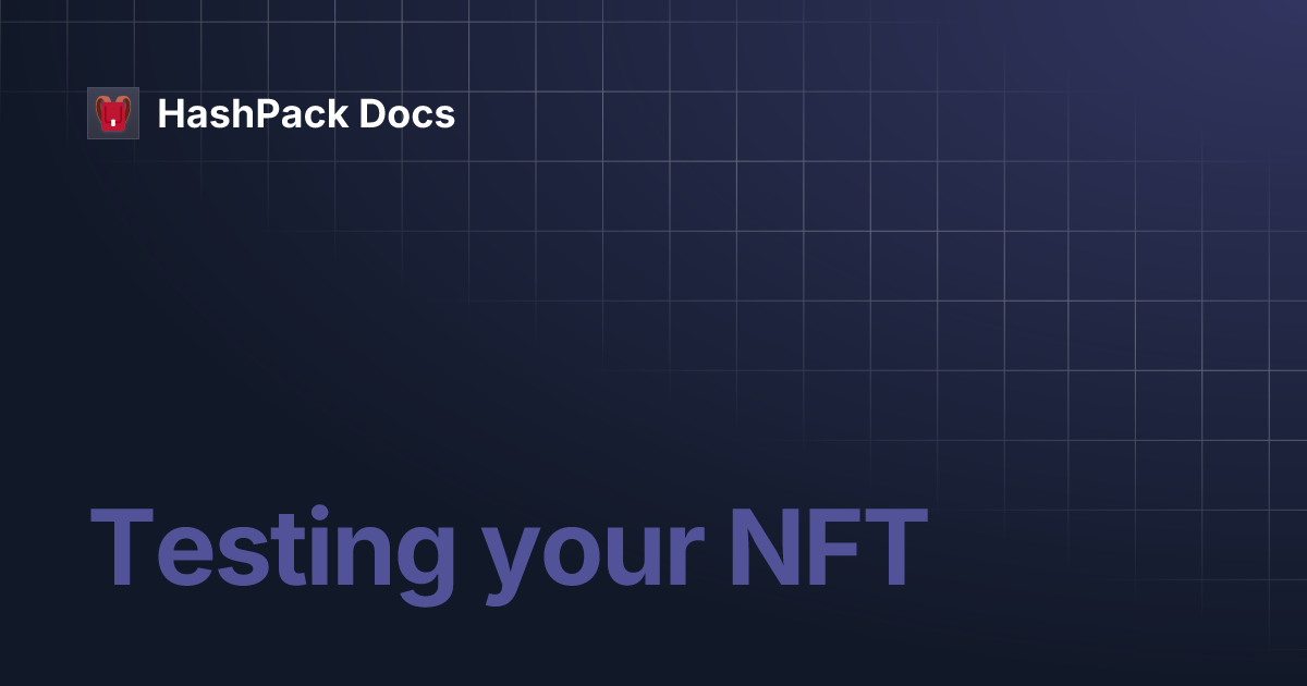Testing your NFT | HashPack Docs