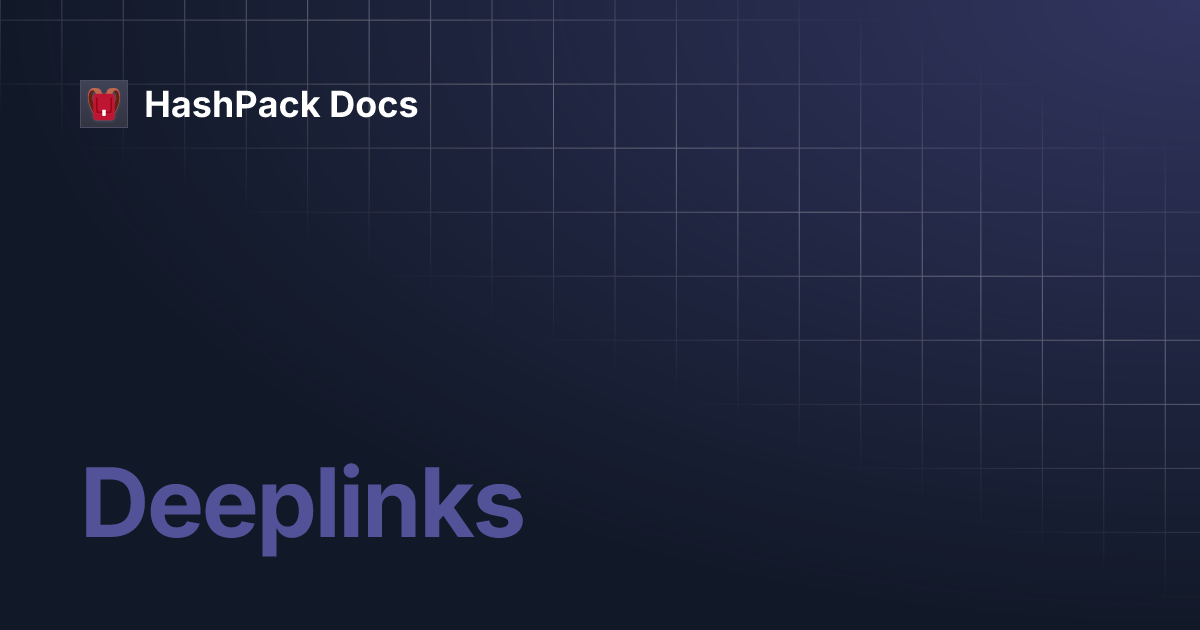 Deeplinks | HashPack Docs